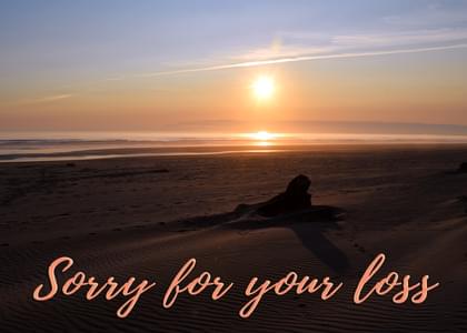 Sunrise/Sunset Sympathy (People) Card with your own Handwriting. Denise ...